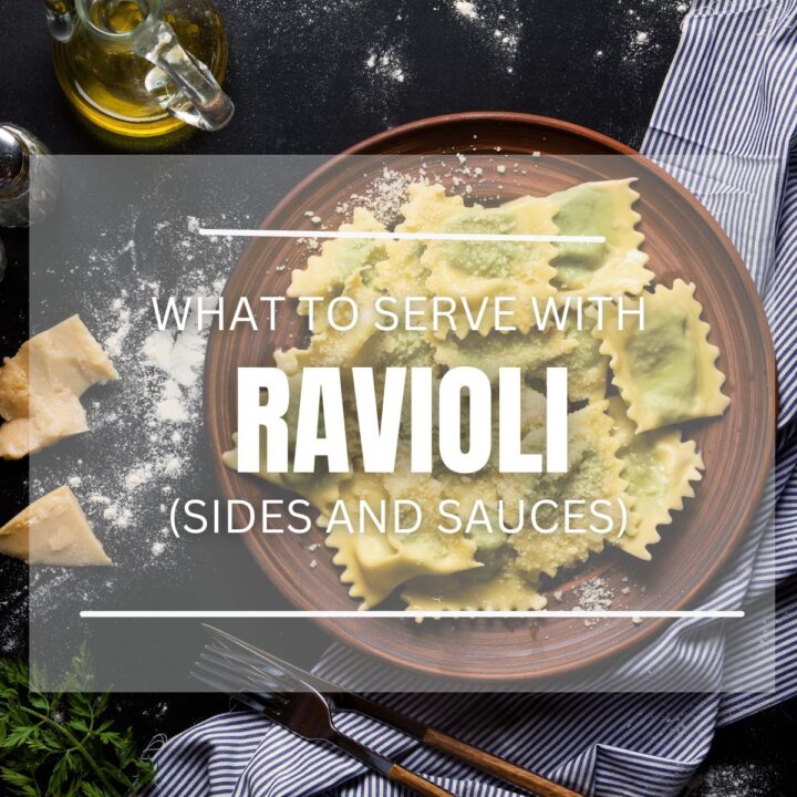 What to Serve With Ravioli? (Classic Sides and Easy Sauces ...