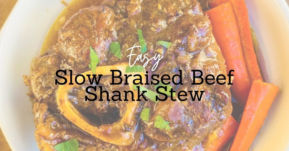 Slow Braised Beef Shank Stew Recipe - Deliciously Rushed