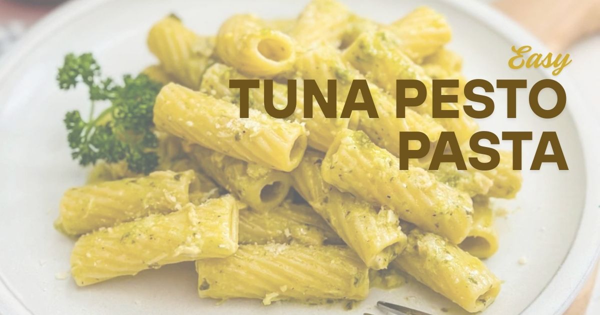 Tuna Pesto Pasta Recipe - Deliciously Rushed