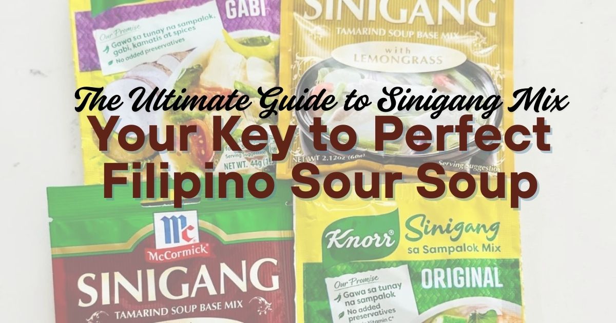 The Ultimate Guide to Sinigang Mix: Your Key to Perfect Filipino Sour Soup - Deliciously Rushed