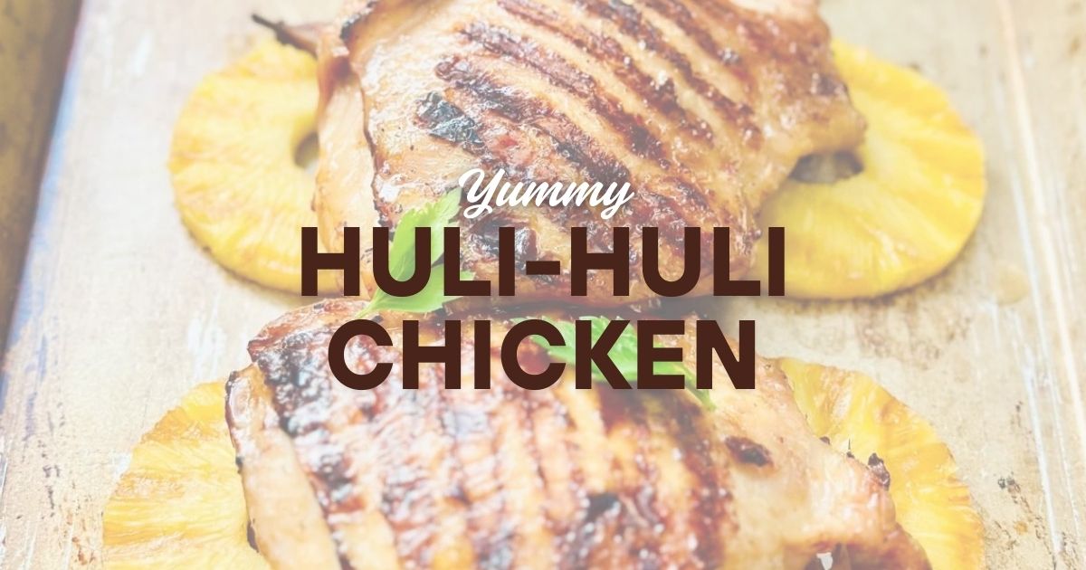 Yummy Huli-Huli Chicken Recipe - Deliciously Rushed